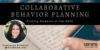 Collaborative Behavior Planning: Putting Students at the Helm - Teach Better