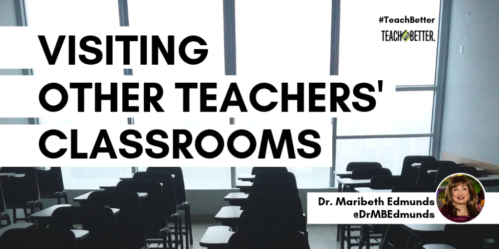 Visiting Other Teachers' Classrooms: Seeing Life on the Other Side ...