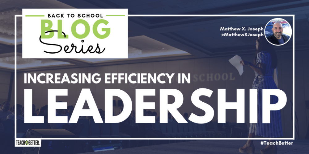 Increasing Efficiency in Leadership - Teach Better