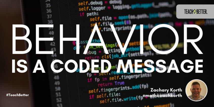 Behavior is a Coded Message - Teach Better