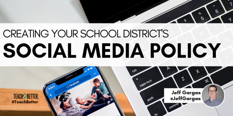 Creating Your School District's Social Media Policy - Teach Better
