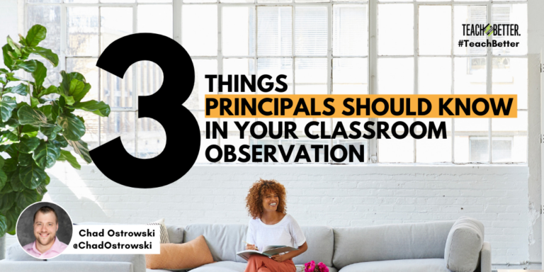 3 Things Principals Should KNOW In Your Classroom Observation - Teach ...