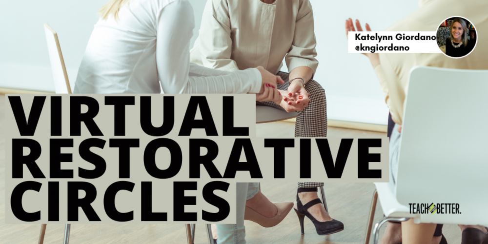 Virtual Restorative Circles - Teach Better