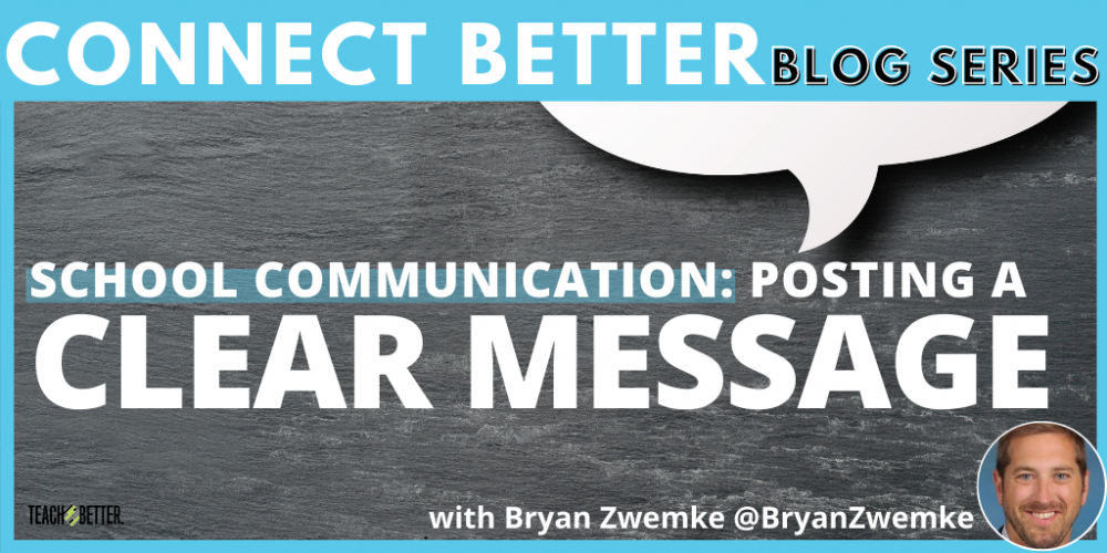 School Communication: Posting a Clear Message - Teach Better
