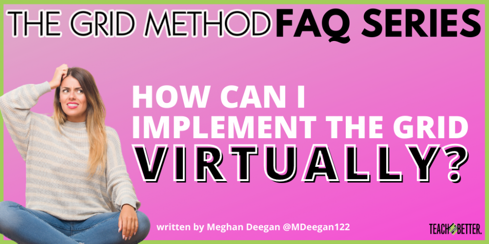 How can I implement the Grid virtually? - Teach Better