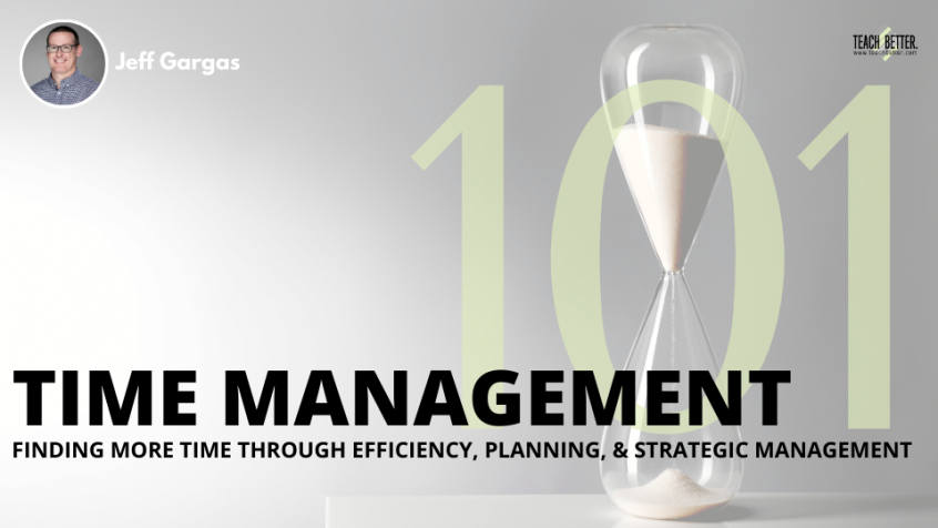 Time Management 101 Blog Series - Teach Better