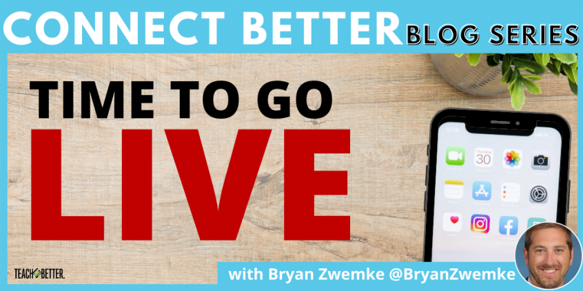 Time to Go Live - Teach Better