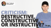 Criticism: Destructive, Constructive, or Instructive? - Teach Better