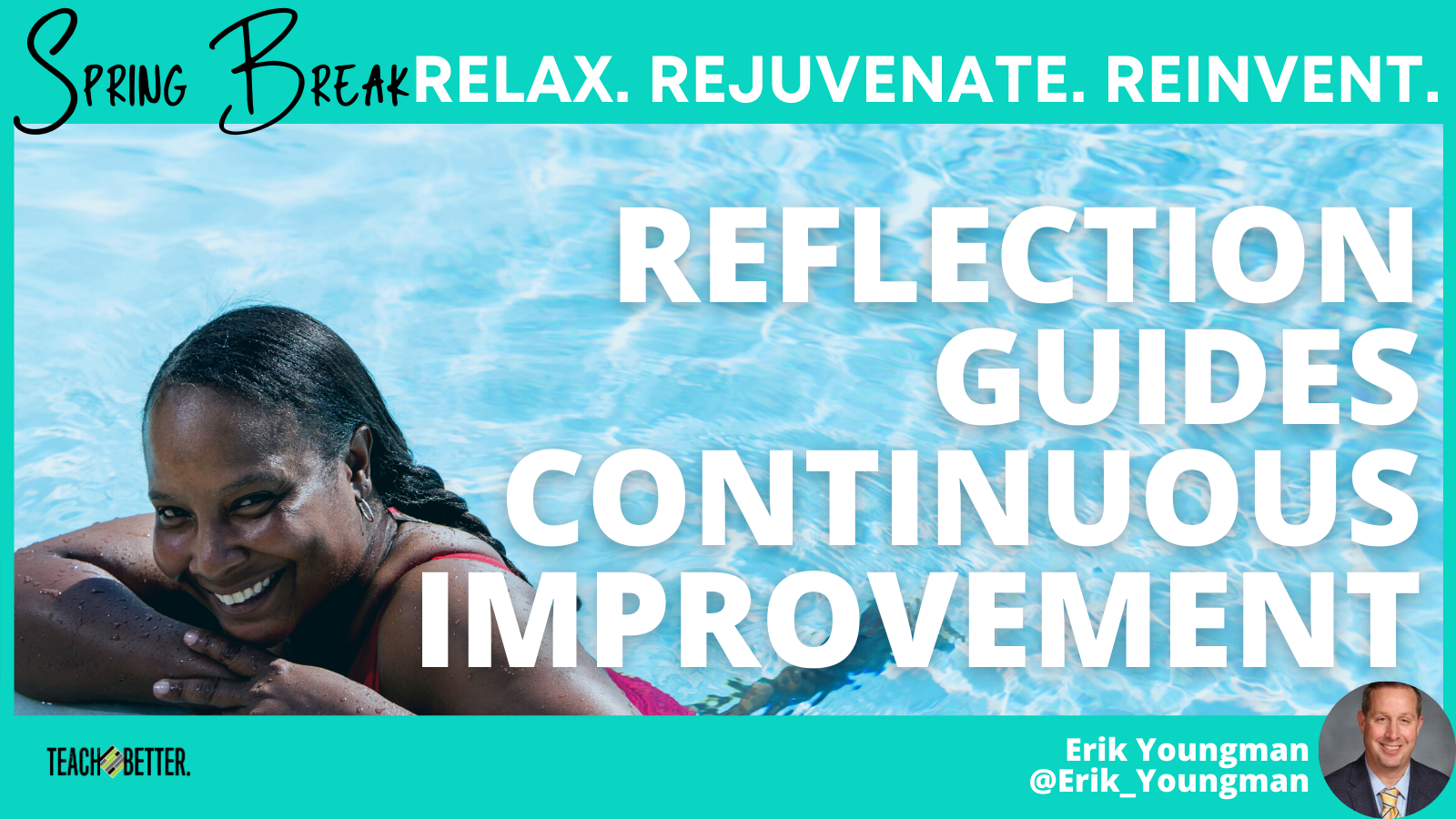 Reflection Guides Continuous Improvement - Teach Better