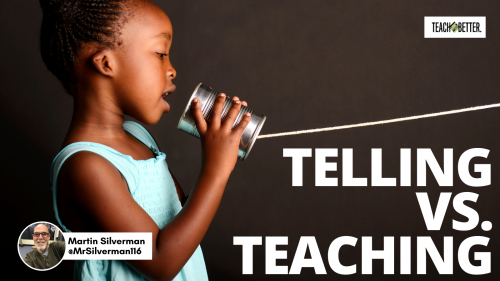 Telling vs. Teaching - Teach Better