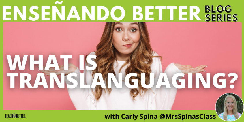 What is Translanguaging? - Teach Better
