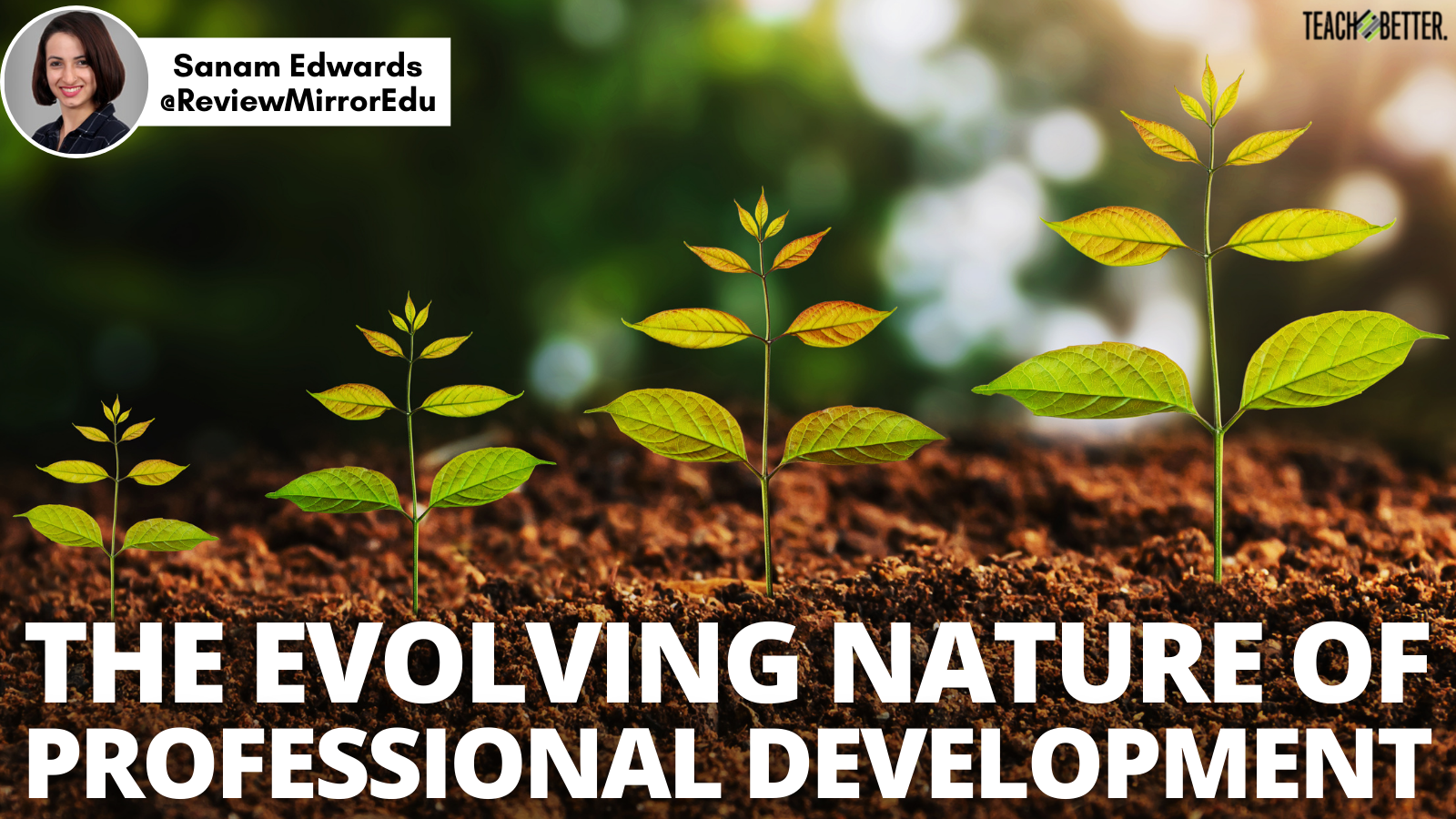 The Evolving Nature of Professional Development - Teach Better