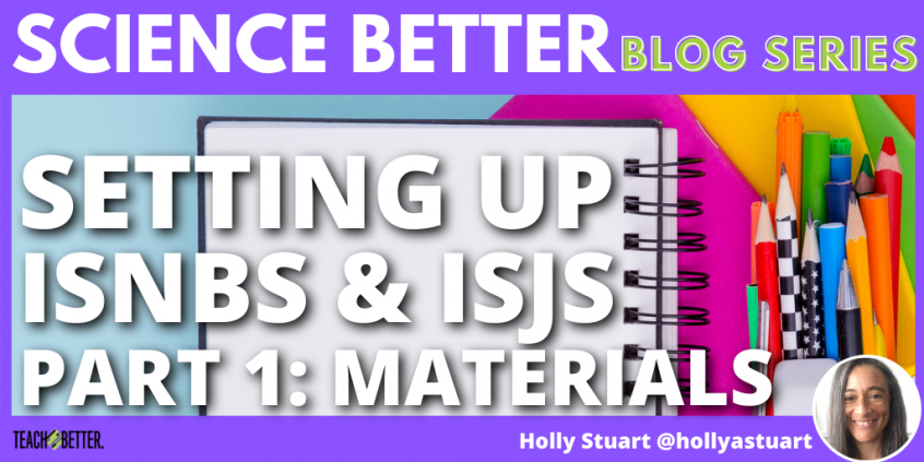 Setting Up ISNBs and ISJs Part 1: Materials - Teach Better