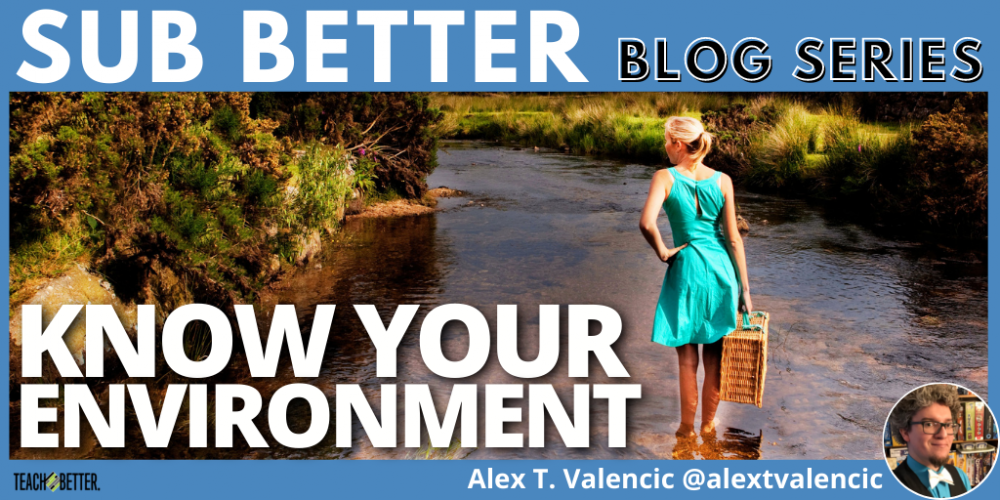 Know Your Environment - Teach Better