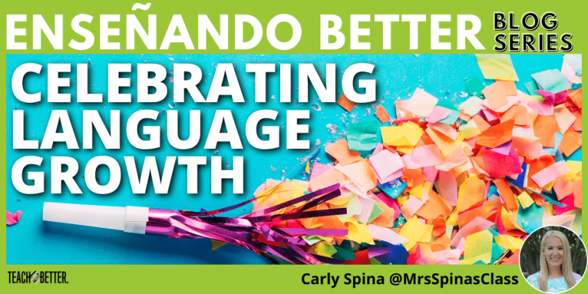 Celebrating Language Growth - Teach Better