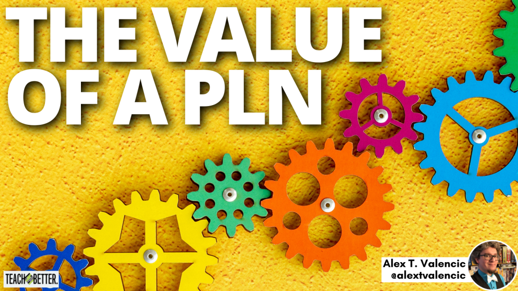 Aspire to Lead: The Value of a PLN - Teach Better