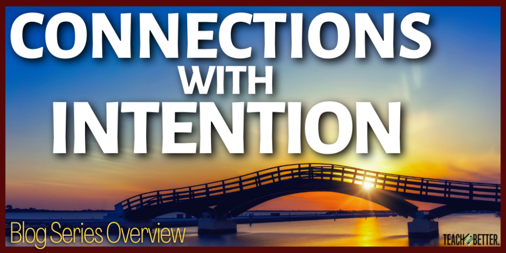 Connections with Intention - Teach Better