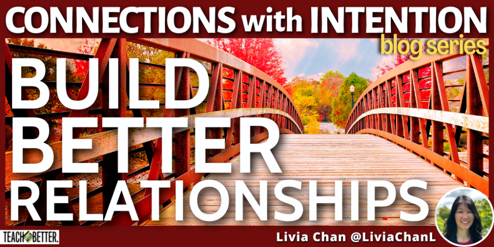 Build Better Relationships: 3 Foundational Mindset Shifts - Teach Better Build Better Relationships: 3 Foundational Mindset Shifts - Teach Better