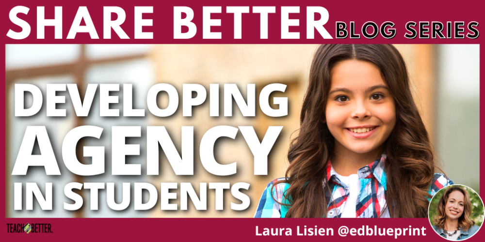 Developing Agency in Students - Teach Better