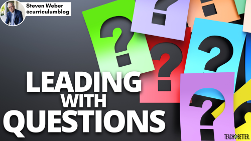 Leading With Questions - Teach Better