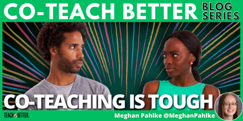 Co-Teaching Is Tough - Teach Better