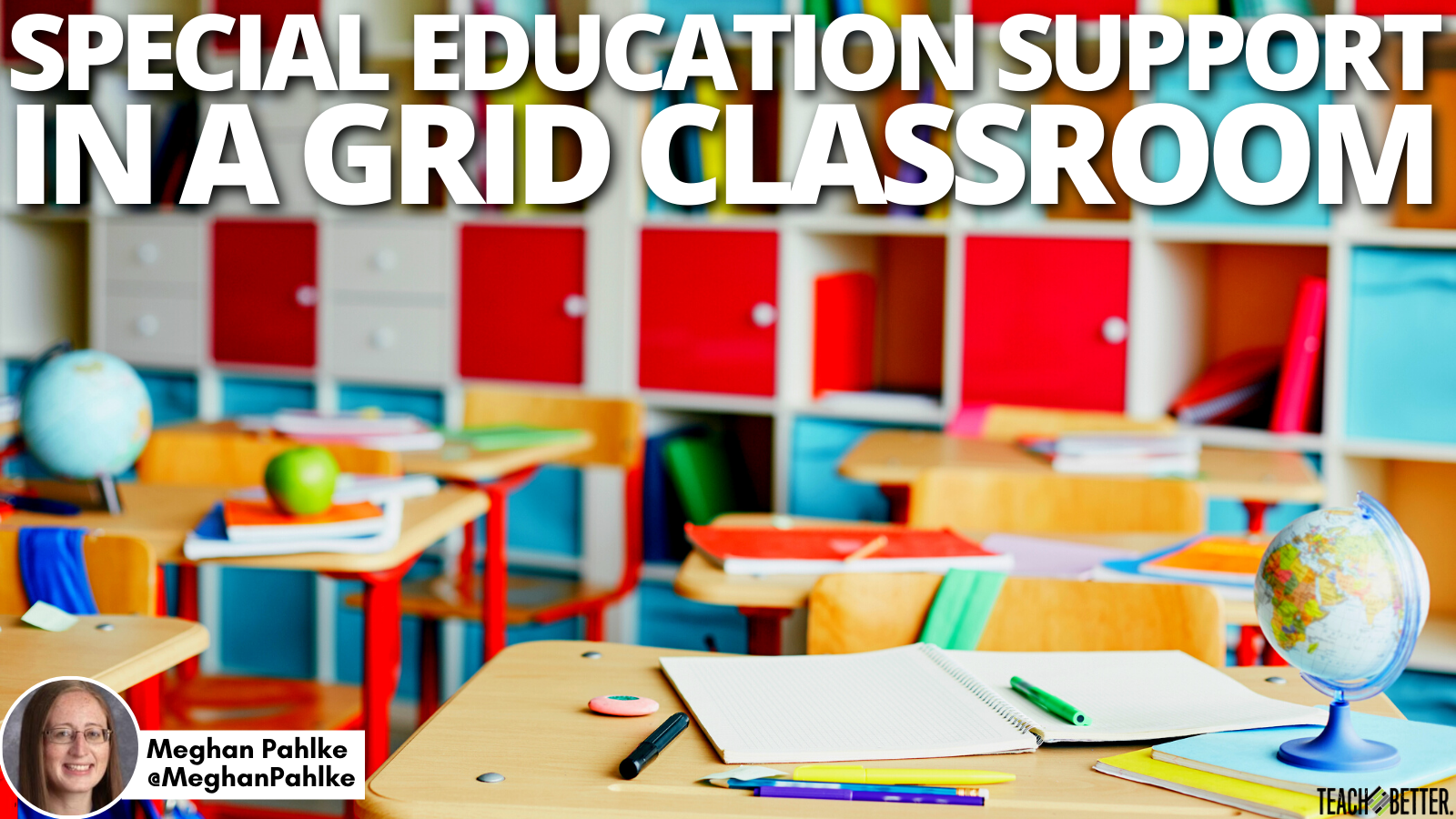 Special Education Support in a Grid Classroom - Teach Better