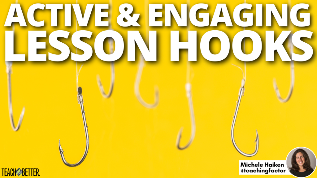 Active & Engaging Lesson Hooks - Teach Better