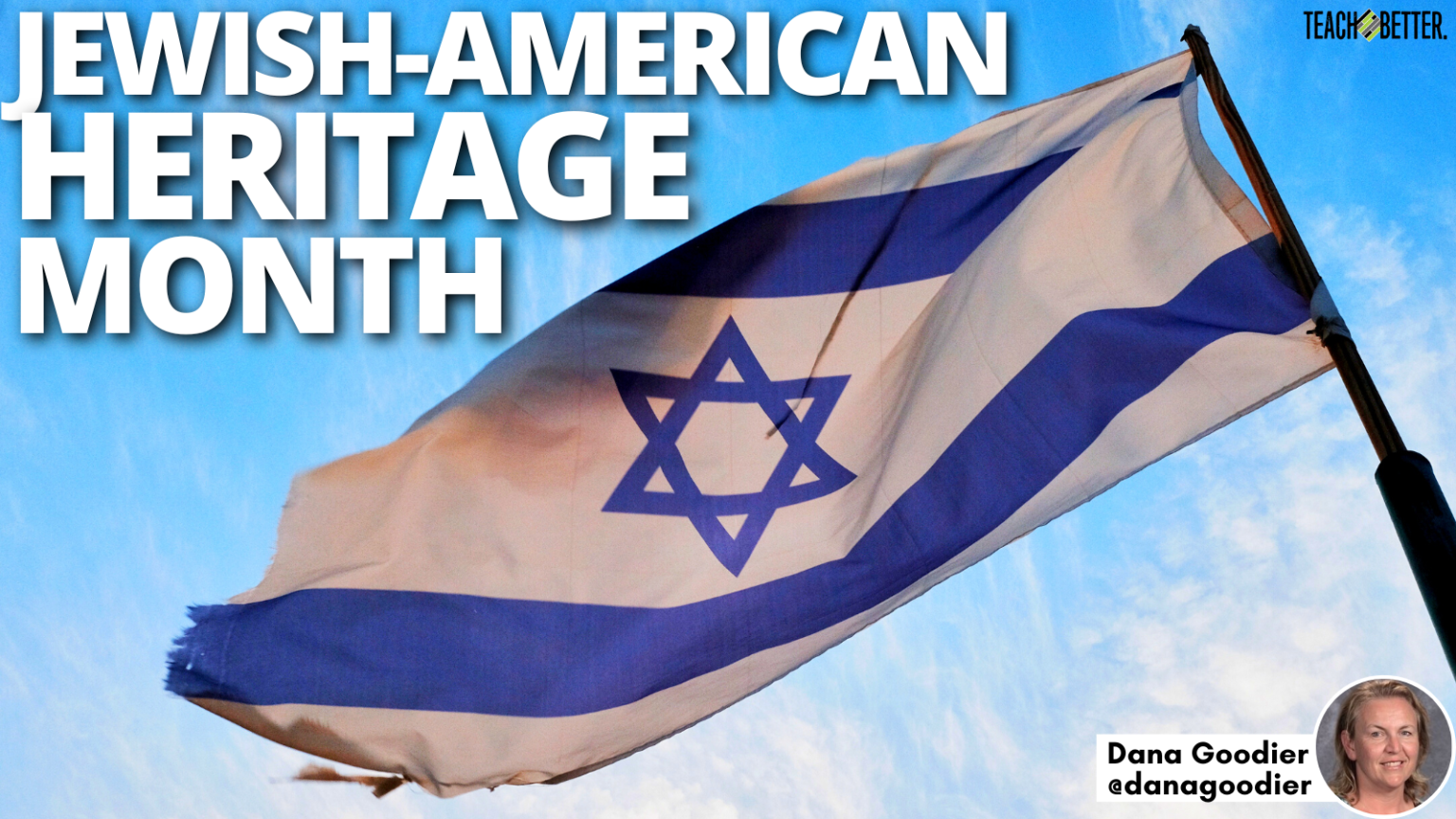 Jewish American Heritage Month - Teach Better