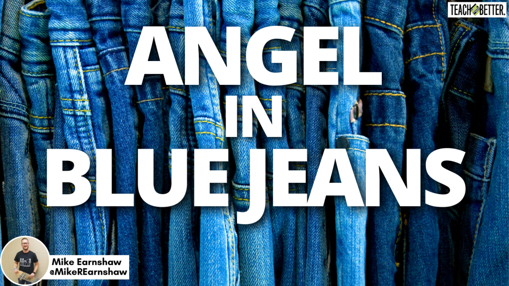 Angel in Blue Jeans - Teach Better