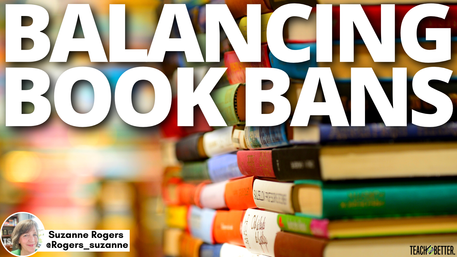 Balancing Book Bans - Teach Better