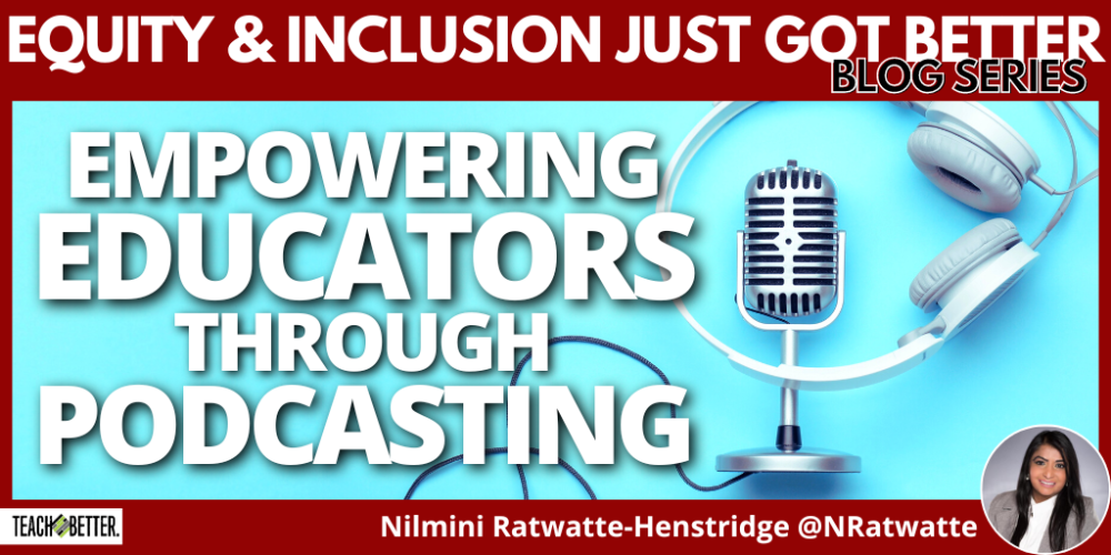 Empowering Educators Through Podcasting - Teach Better