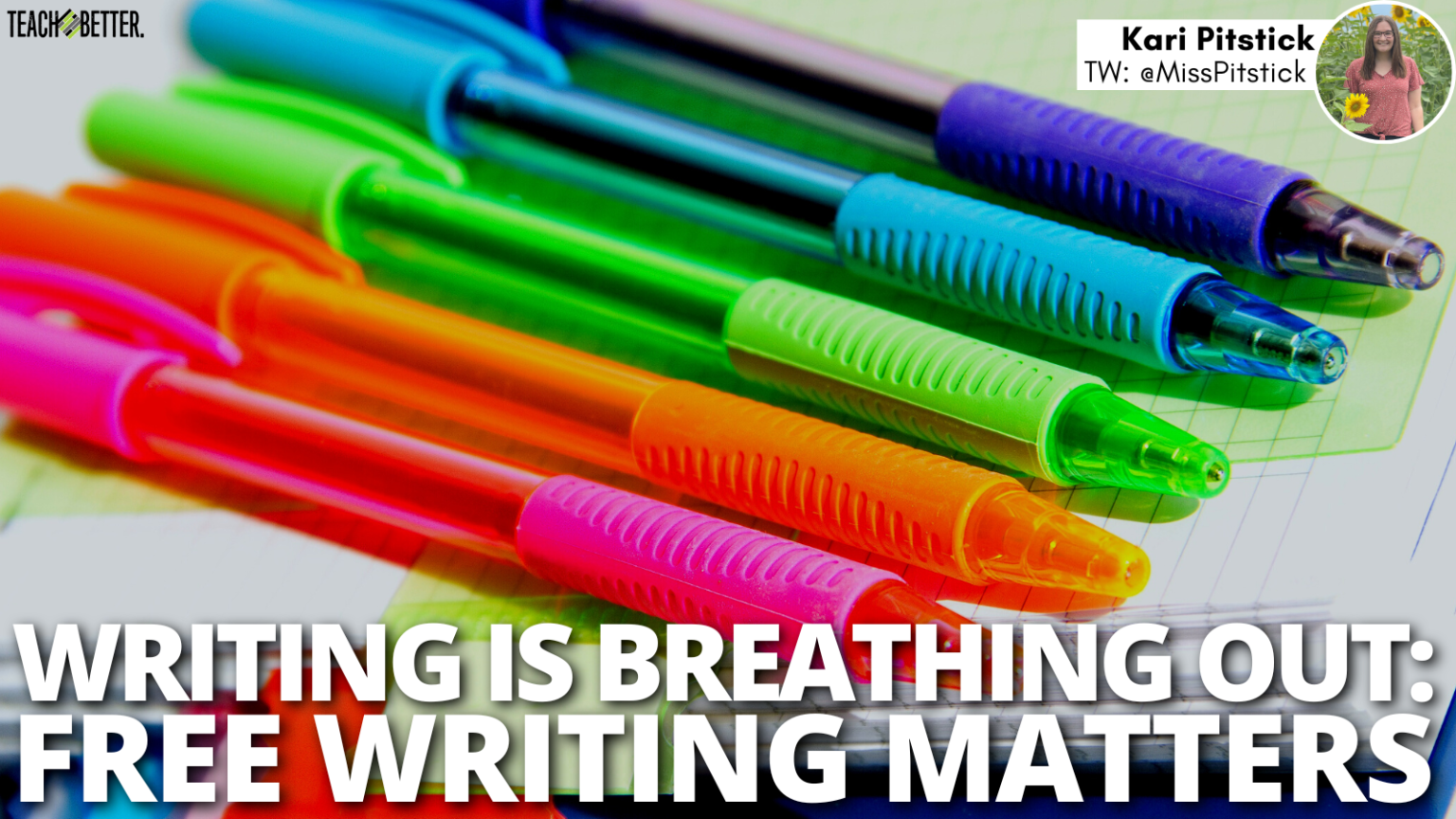 Writing Is Breathing Out: Free Writing Matters - Teach Better