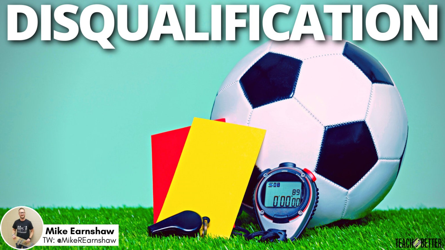 Disqualification - Teach Better