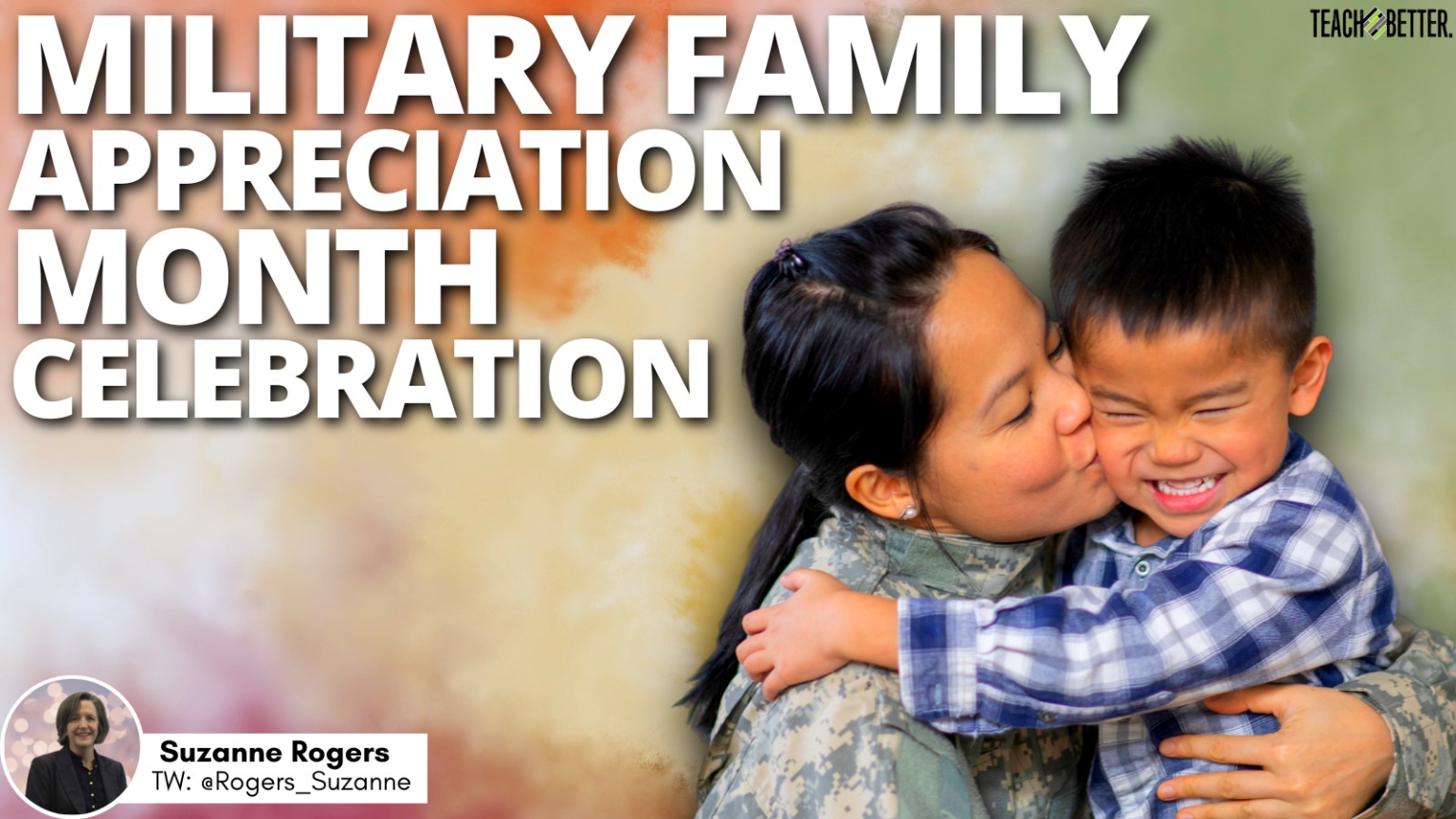 Military Family Appreciation Month Celebration - Teach Better