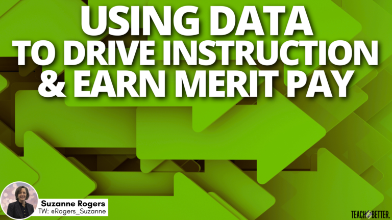 Using Data to Drive Instruction and Earn Merit Pay - Teach Better