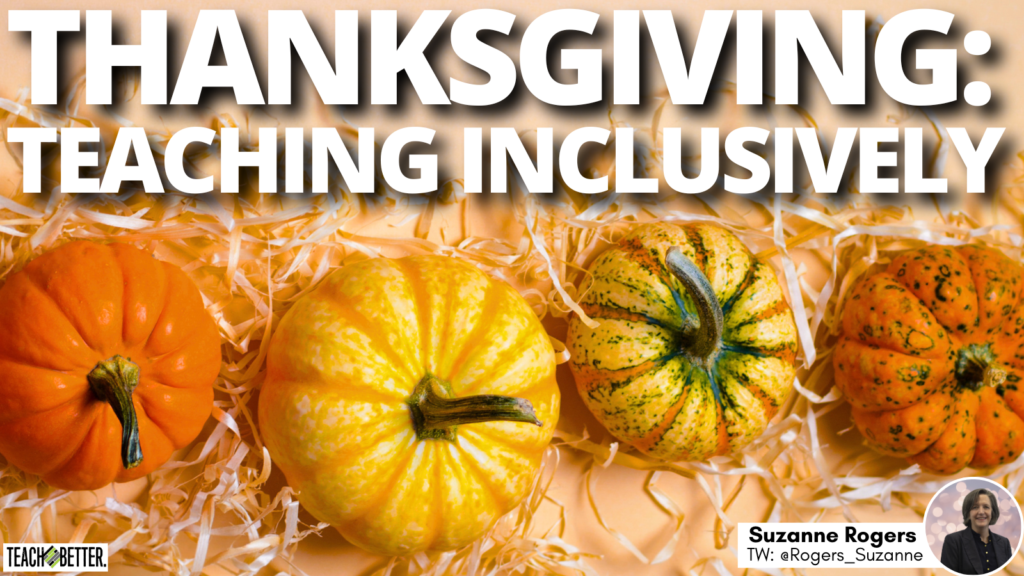Thanksgiving: Teaching Inclusively - Teach Better