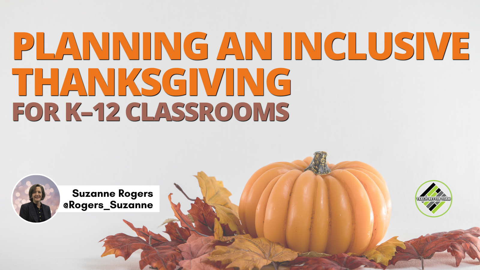 Planning An Inclusive Thanksgiving for K–12 Classrooms - Teach Better